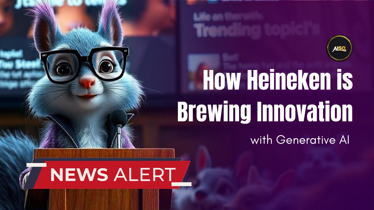 AI on Tap: How Heineken is Brewing Innovation with Generative AI